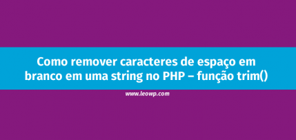 Como remover caracteres de espaço em branco em uma string no PHP ...